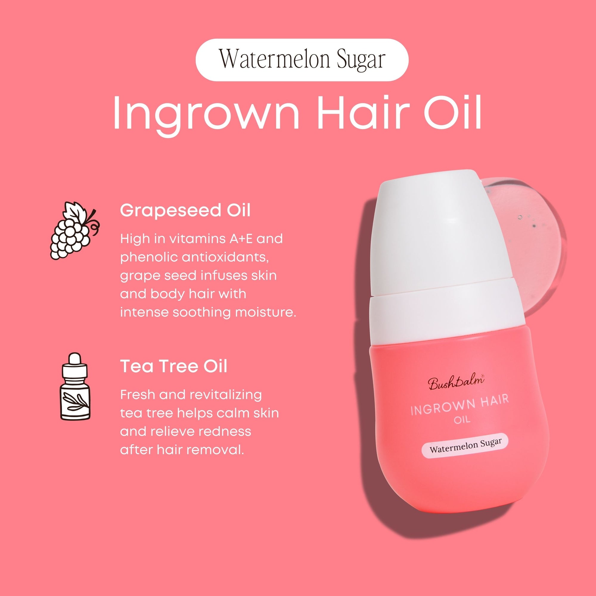 Watermelon Sugar Oil - Ingrown Hairs & Razor Burn – Bushbalm